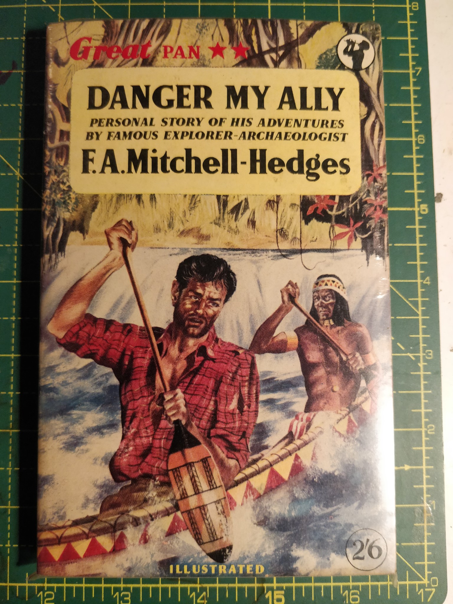 DANGER MY ALLY – F.A. Mitchell-Hedges – Not in Heckmondwike Book Shop